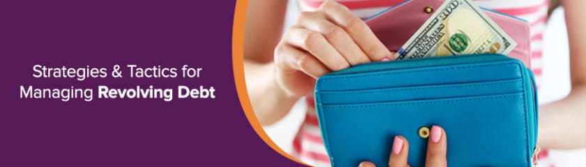 DNCU | Strategies And Tactics For Managing Revolving Debt